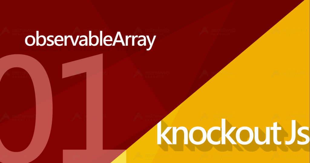 KnockoutJs 系列(1)-observableArray - Astral Web 歐斯瑞有限公司